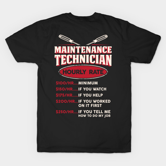 Maintenance Technician Hourly Rate Maintenance Technician T Shirt maintenance-technician-hourly-rate-maintenance-technician-t-shirt